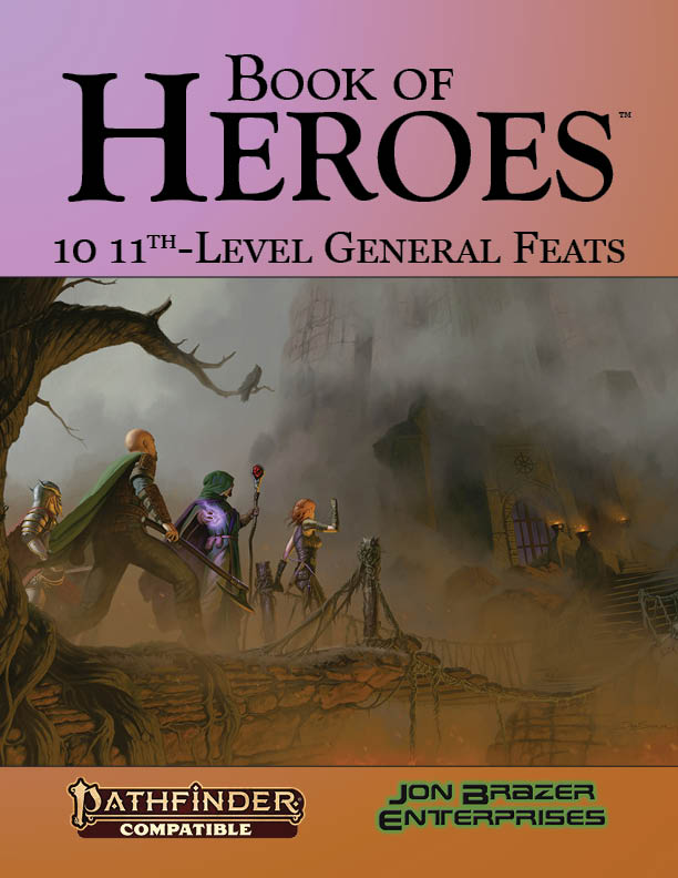 Unleash Awesome General Feats on Your PF2e Game – Jon Brazer Enterprises